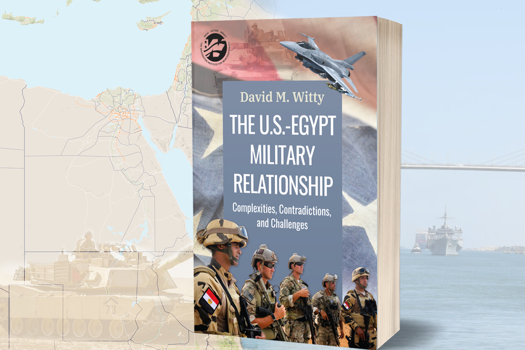 The U.S.-Egypt Military Relationship: Complexities, Contradictions, and ...
