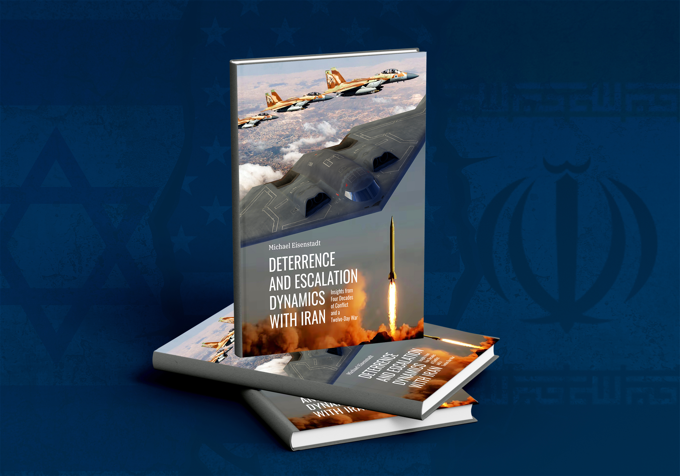 Deterrence and Escalation Dynamics with Iran: Insights from Four ...