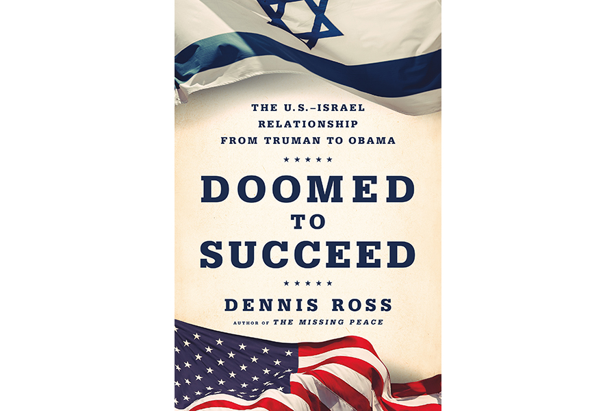 Doomed to Succeed: The U.S.-Israel Relationship from Truman to Obama ...