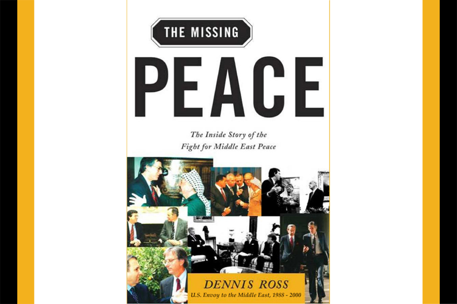 The Missing Peace The Inside Story of the Fight for Middle East Peace ...